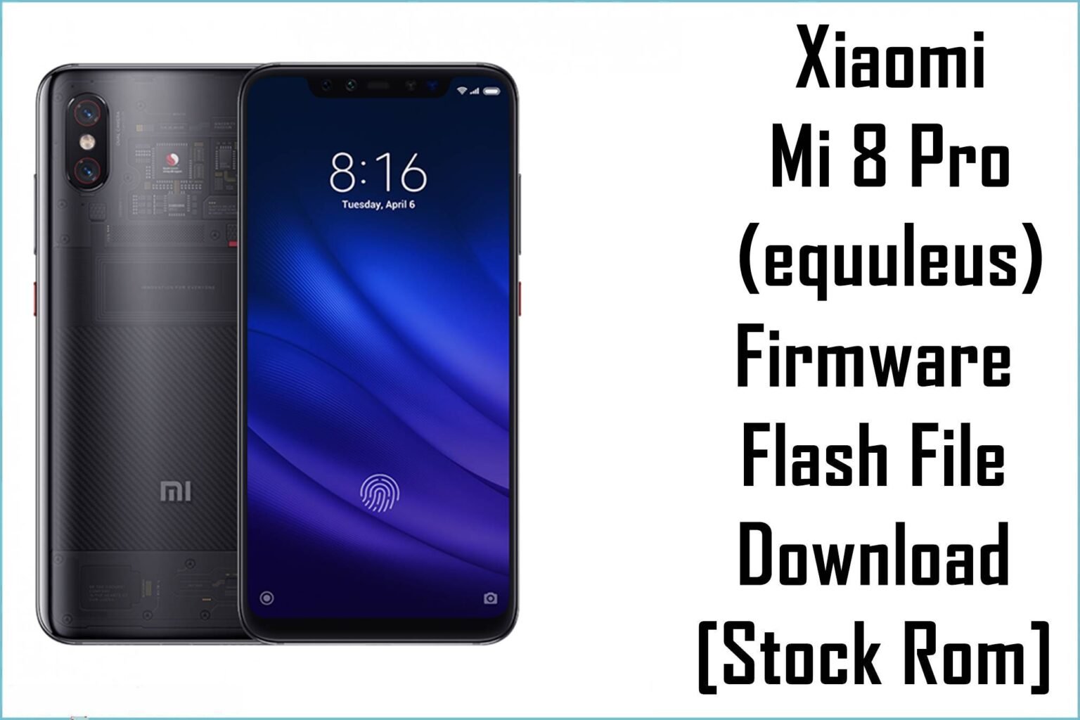 Mi 8 Pro / Mi 8 UD Official Firmware Download (equuleus) - Stock ROM ...