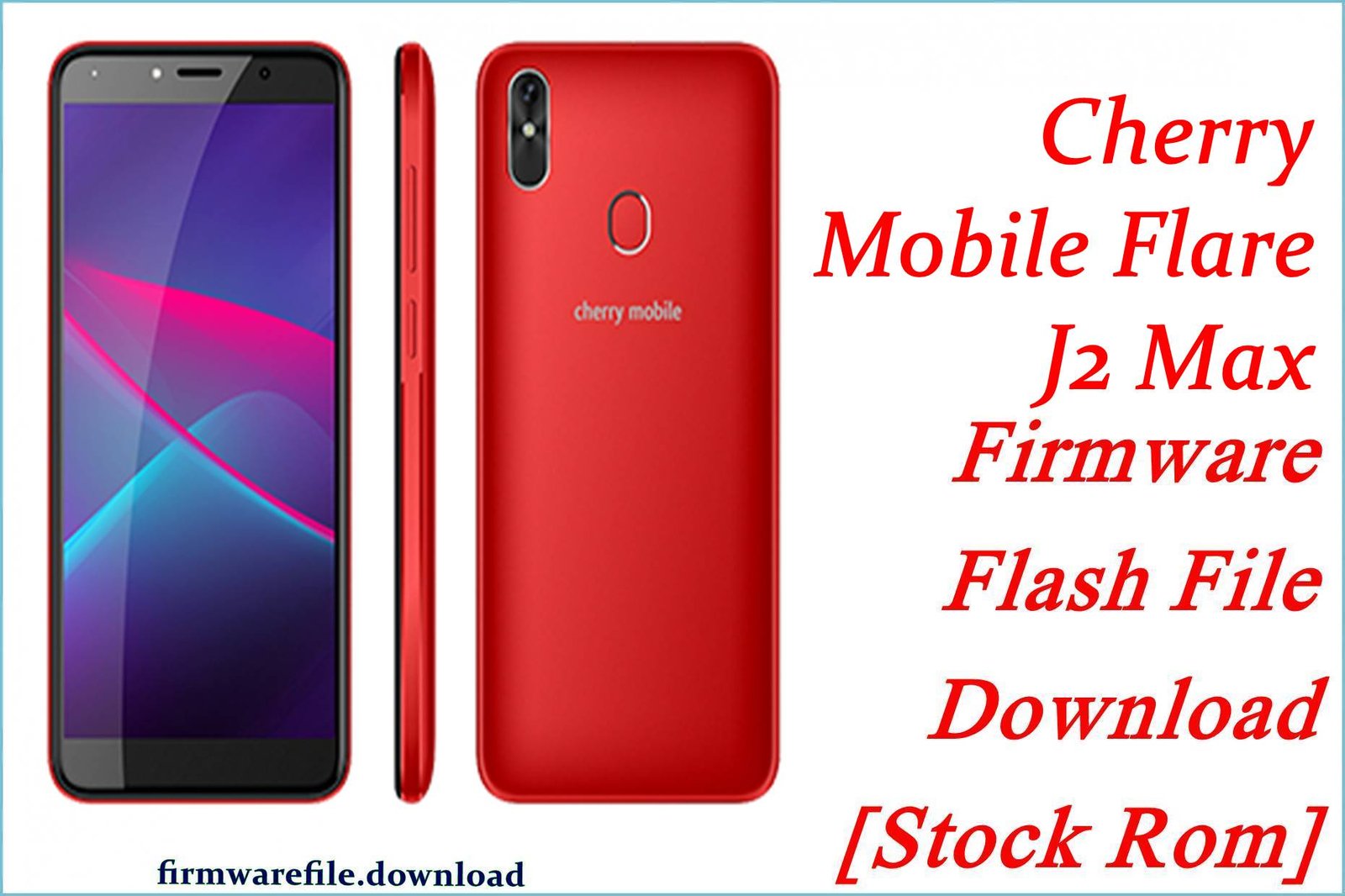 Cherry Mobile Flare J2 Max Firmware Flash File Download [Stock Rom]